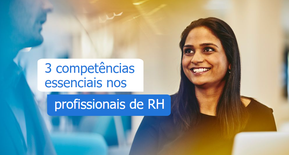 3 competências essenciais nos profissionais de RH | Randstad Portugal